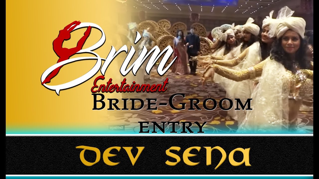 Dev Sena | Bride Groom Entry | Brim Entertainment - YouTube