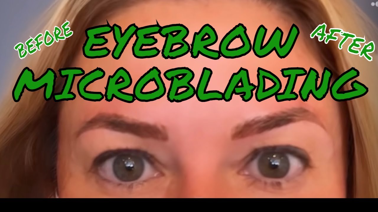MICROBLADING EYEBROWS BEFORE AND AFTER MICRONEEDLING PERMANENT MAKEUP ...