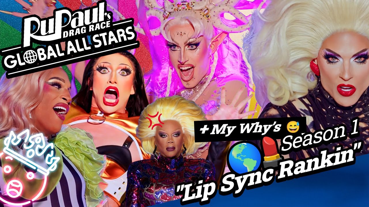 Global All Stars 01 Lip Sync Ranking | Rupaul's Drag Race | RANKING ...
