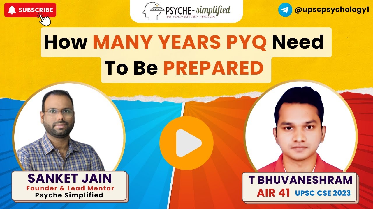 HOW MANY YEARS PYQ NEED TO BE PREPARED | Psyche Simplified - YouTube