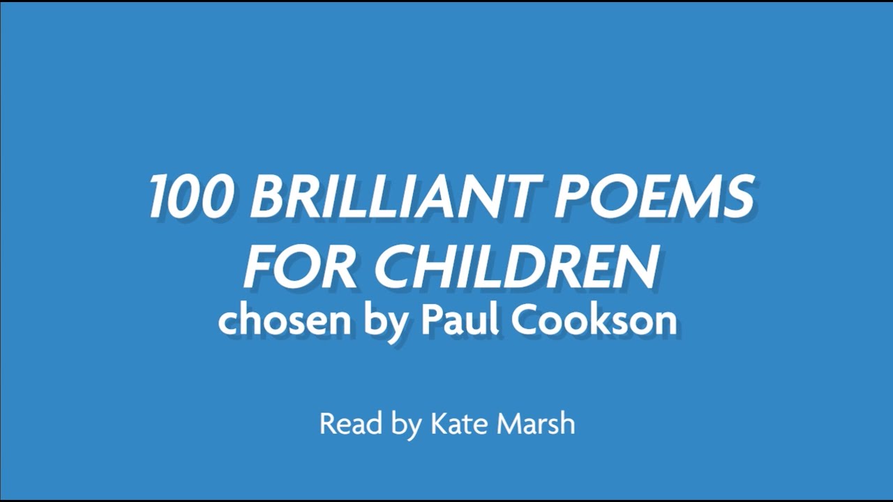 100 Brilliant Poems for Children - chosen by Paul Cookson - YouTube