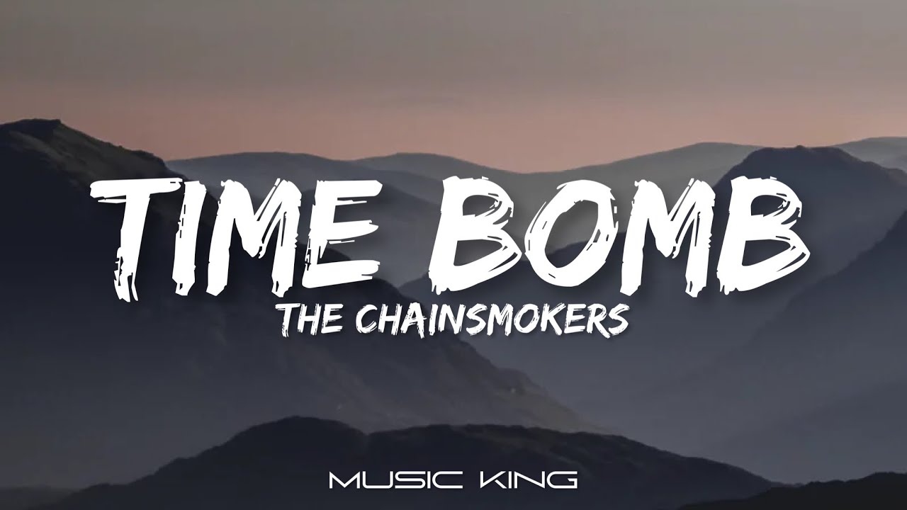 The Chainsmokers - Time Bomb (Lyrics) [Music King] - YouTube