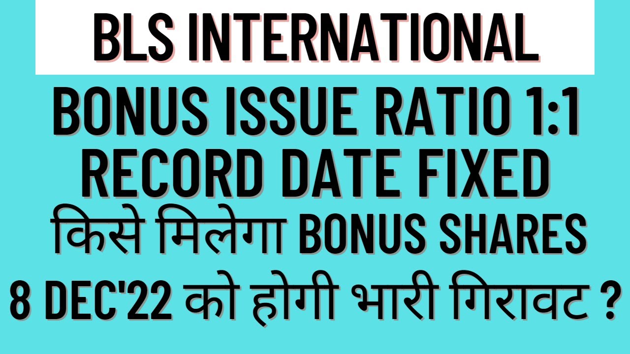 BLS International Bonus Issue Record Date | BLS International Share ...