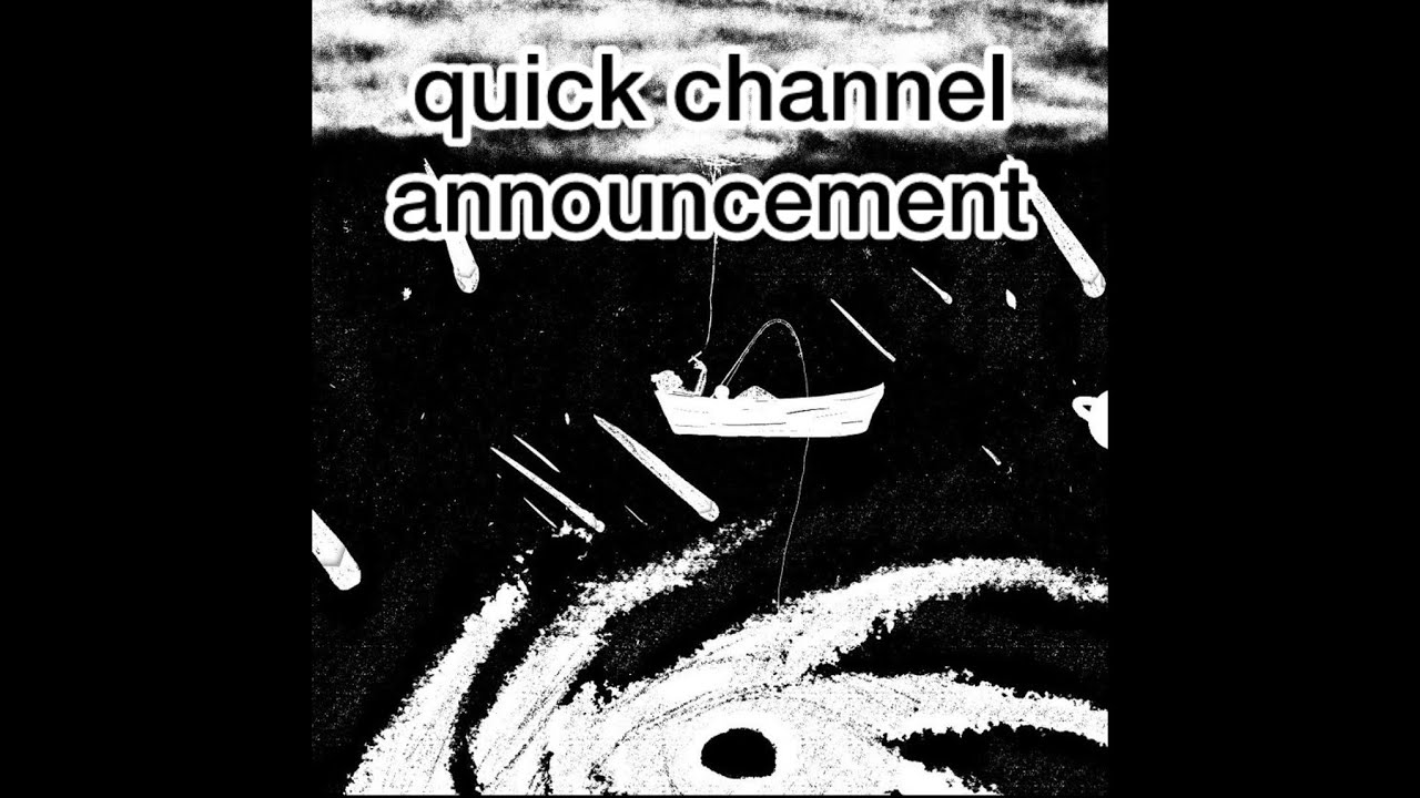 quick channel announcement - YouTube