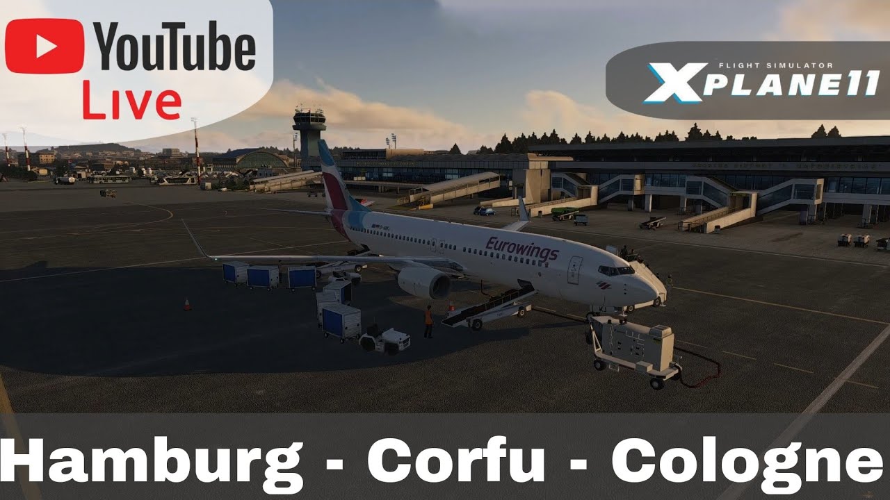 X-Plane 11 | Hamburg - Corfu - Cologne (EDDH-LGKR-EDDK) | B737 - YouTube