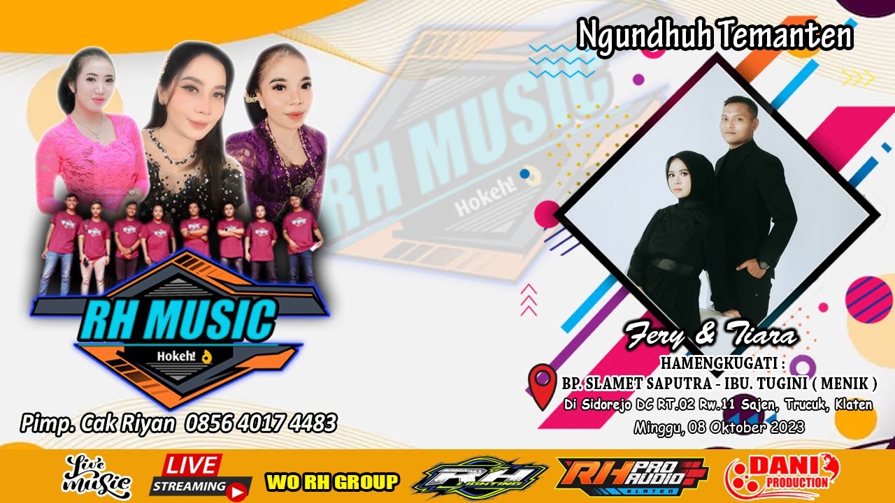 🔴Live RH MUSIC KLATEN - Ngundhuh Temanten FERY & TIARA - RH AUDIO ...