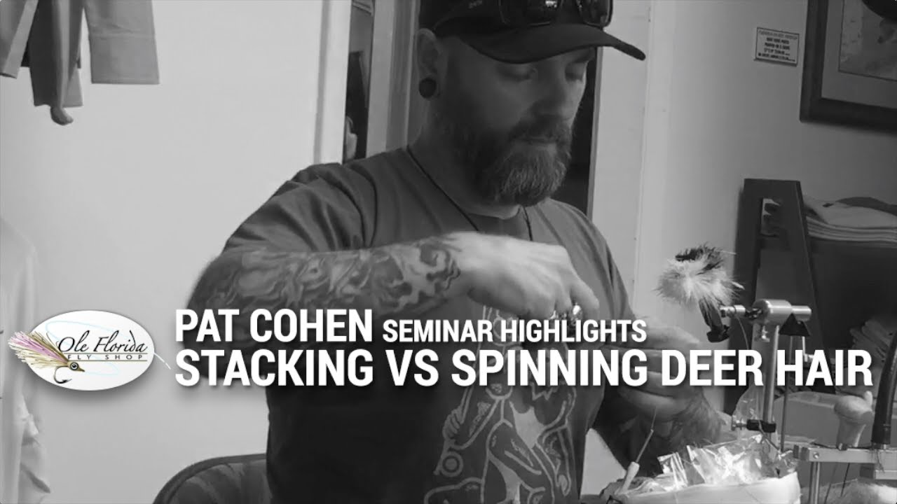 Stacking vs Spinning Deer Hair with Pat Cohen - YouTube