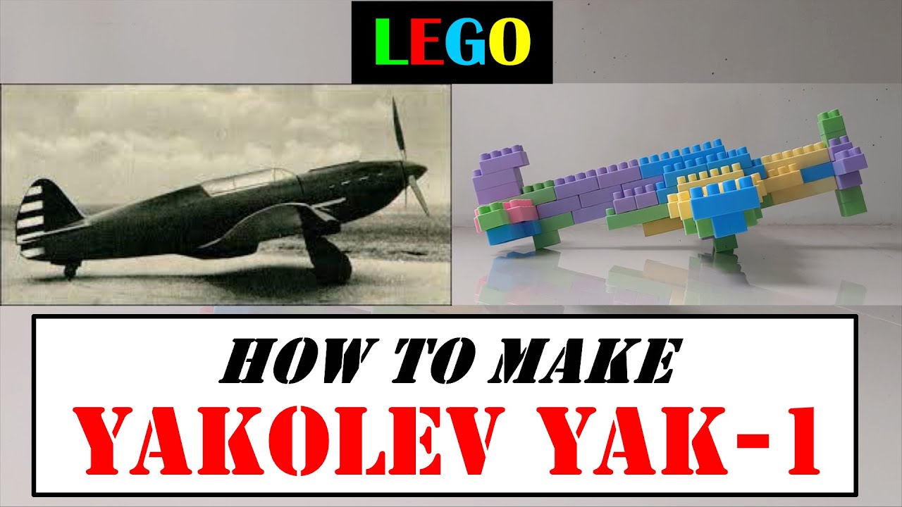 Cara Membuat Pesawat SOVIET UNION Yakolev Yak-1 Dari Lego (PART 2 ...