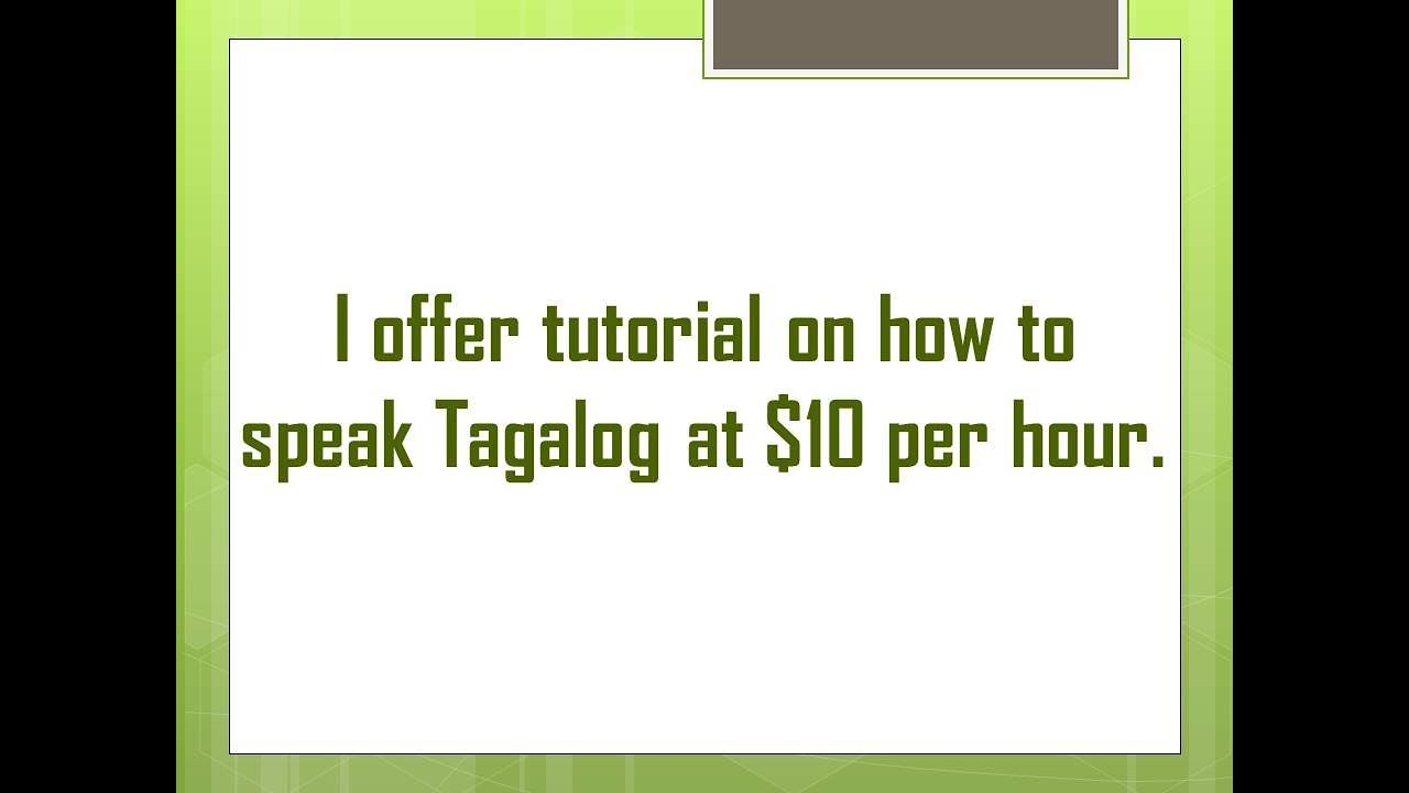 TUTORIAL ON HOW TO SPEAK TAGALOG - YouTube