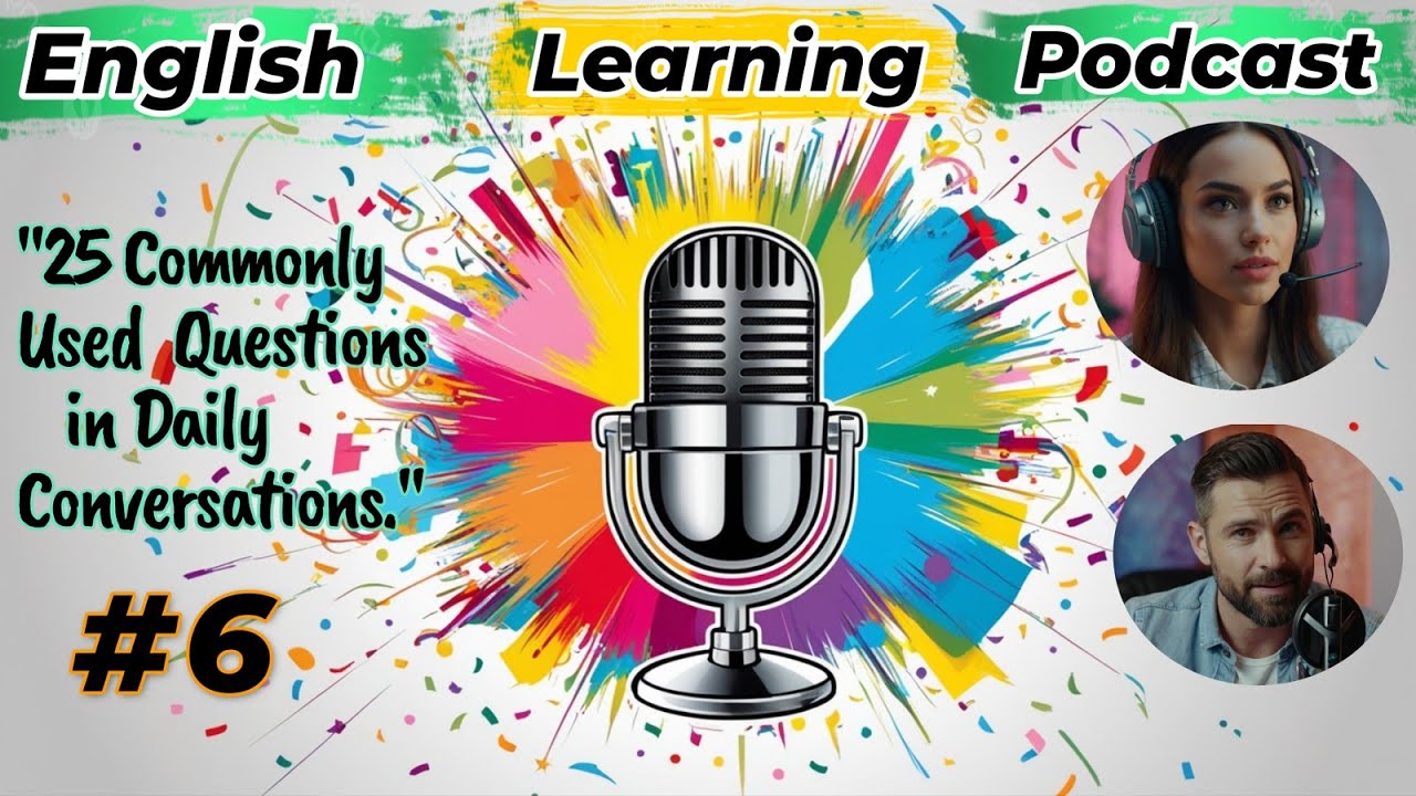 Learn English with Podcast Conversation-Episode 06|25 Commonly Used ...