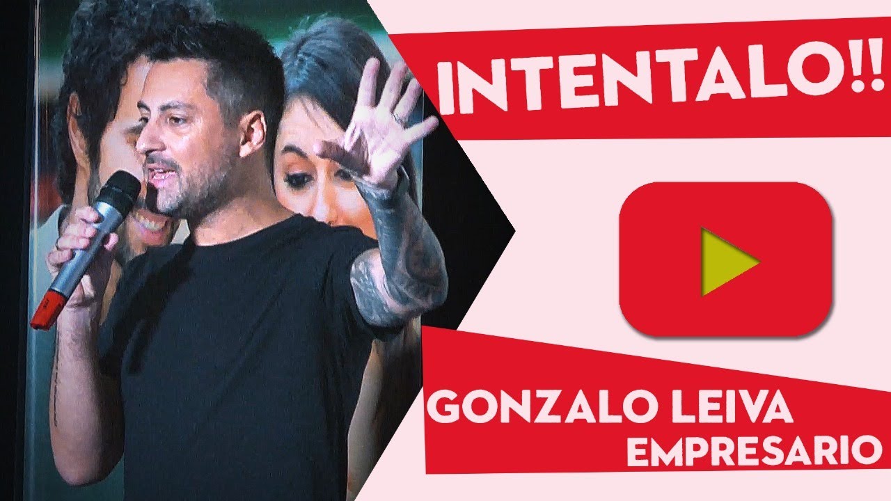 INTENTALO - GONZALO LEIVA - Empresario - YouTube