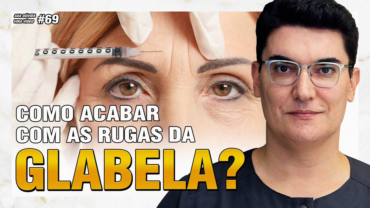 Como acabar com as RUGAS da GLABELA? | Sua Dúvida Vira Vídeo #69 - YouTube