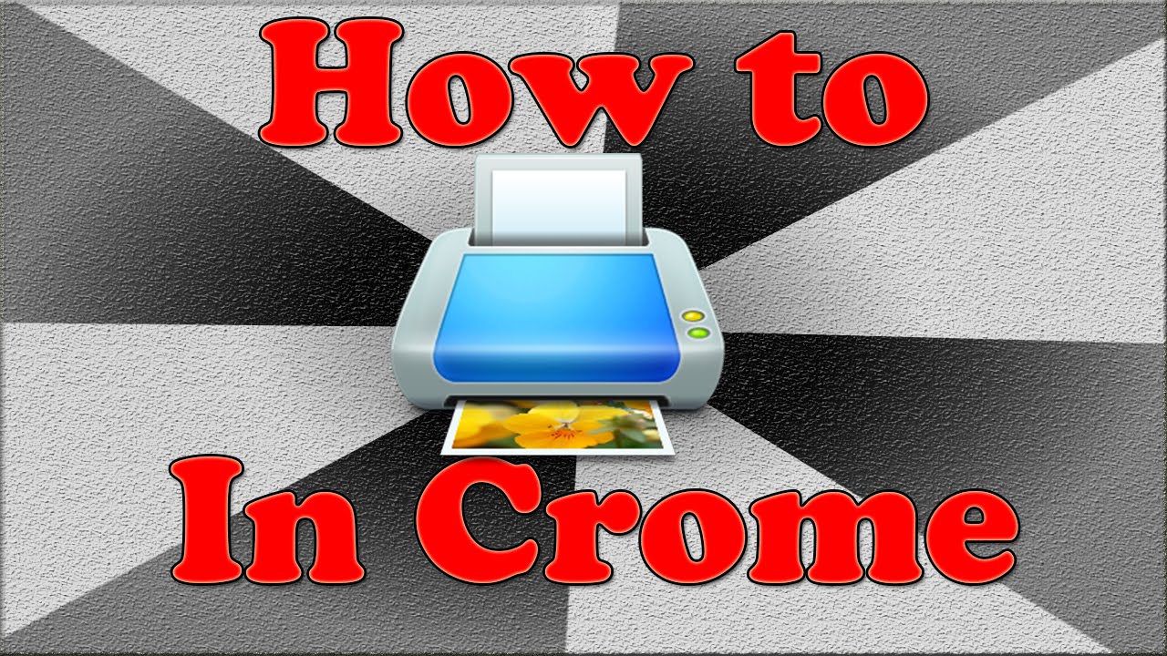 How To Print In Chrome YouTube how-to-print-in-chrome-youtube