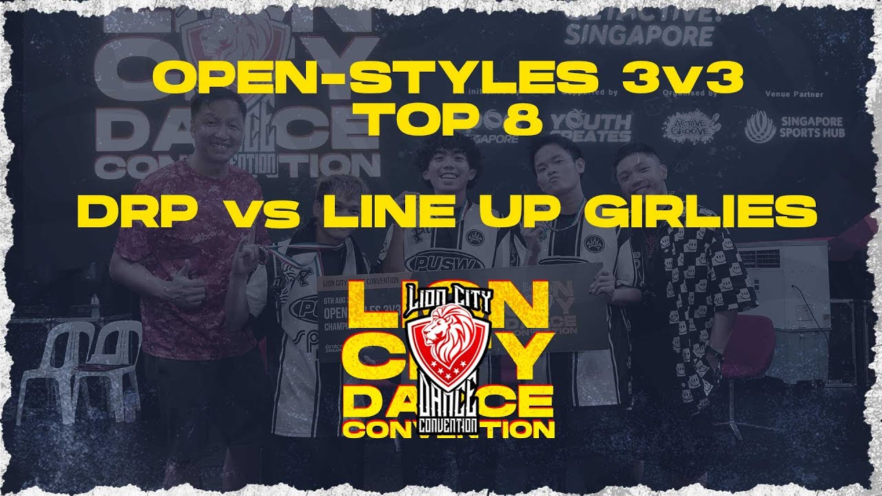 DRP vs LINE UP GIRLIES | OPEN-STYLES 3v3 | TOP8 | Lion City Dance ...