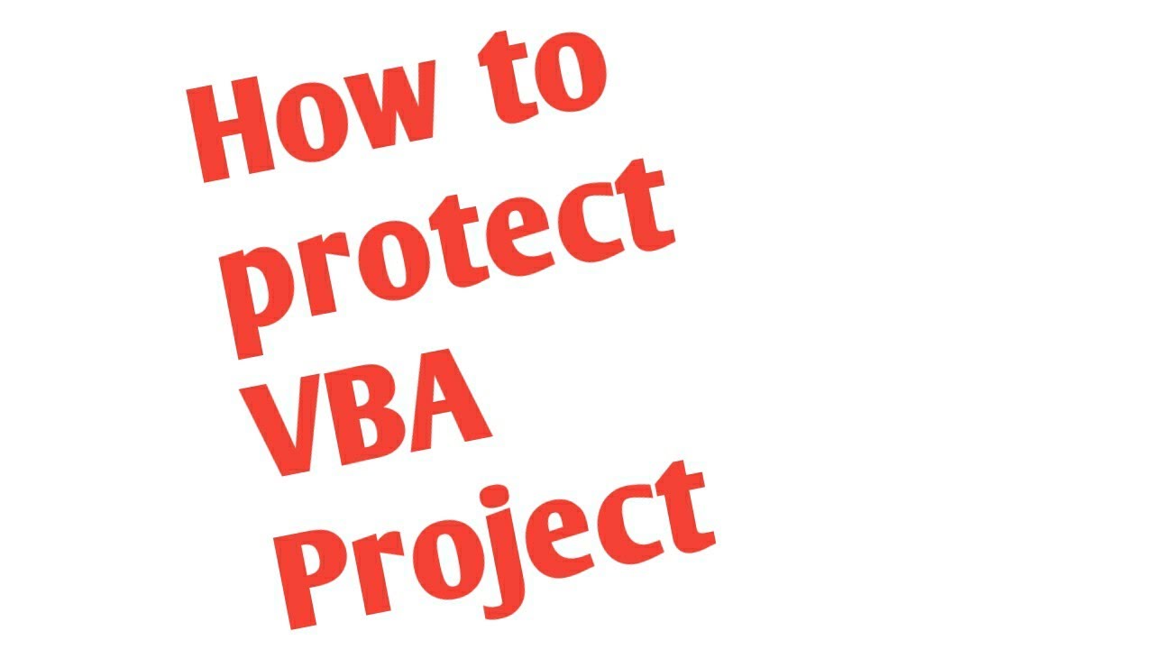 How To Protect VBA Project YouTube How To Protect VBA Project YouTube