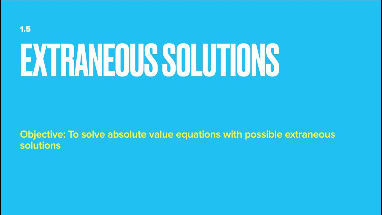 Absolute Value Equations Extraneous Solutions - YouTube