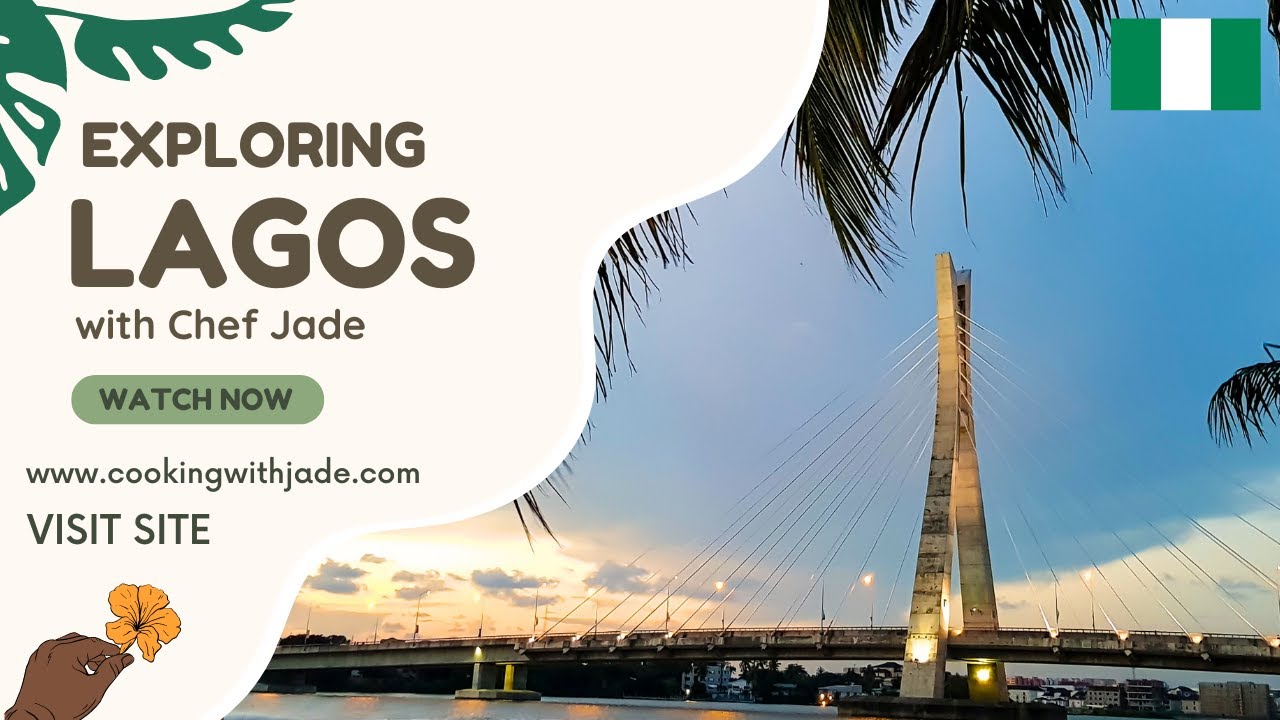Lagos: A Guide To Nigeria’s Largest City | A Chef Jade Travel Guide ...