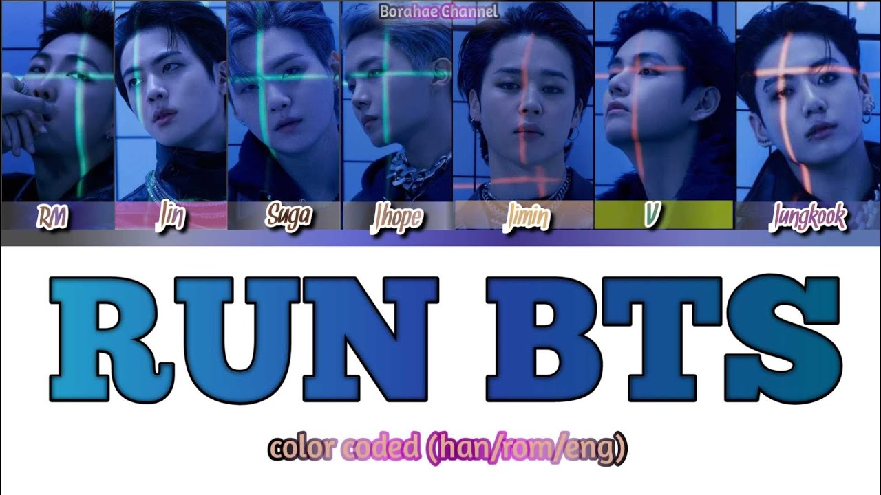 BTS (방탄소년단) - Run BTS Color Coded (han/rom/eng) 달랴라 방탄 - YouTube
