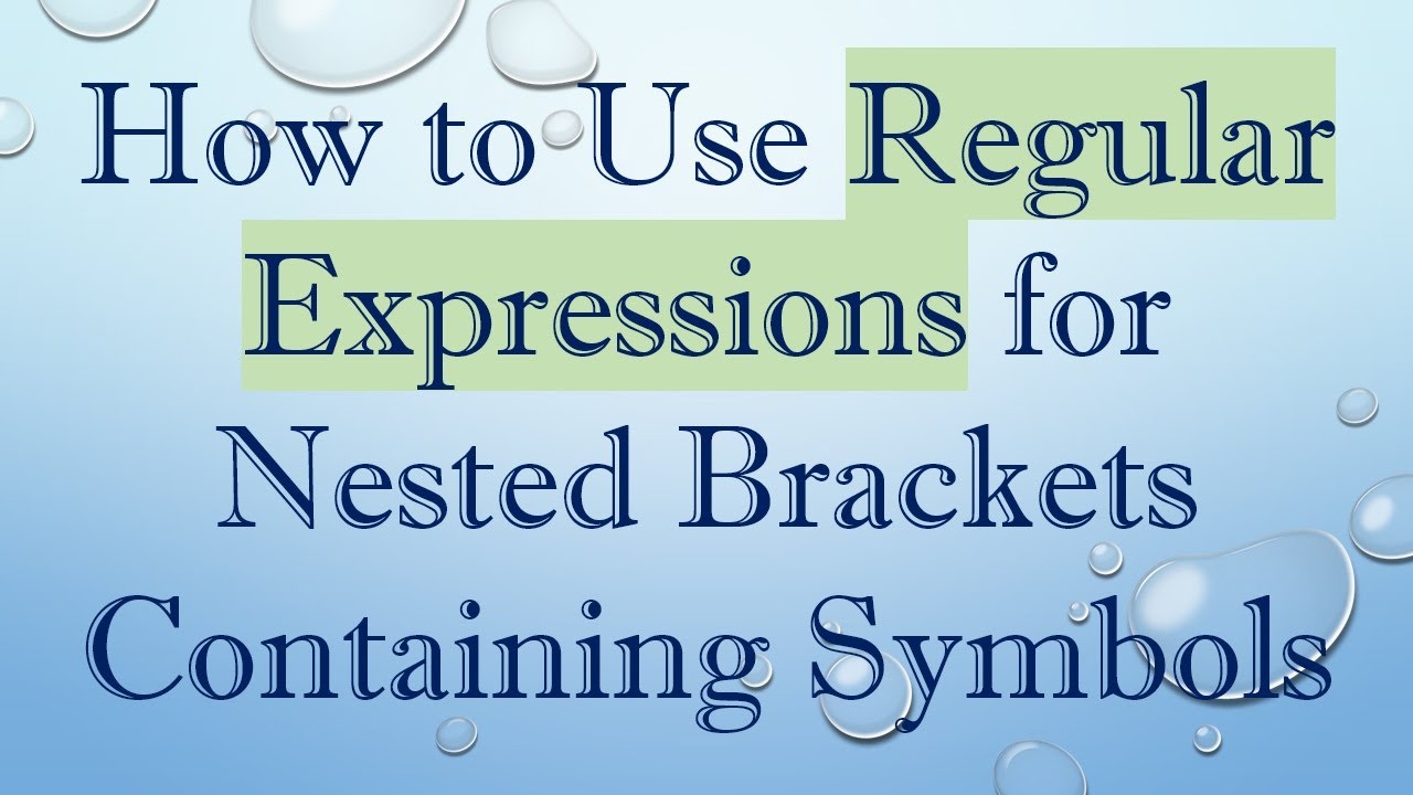 How to Use Regular Expressions for Nested Brackets Containing Symbols - YouTube