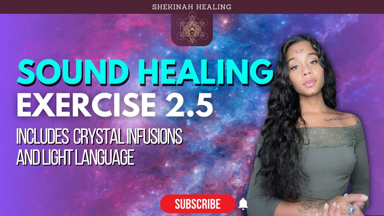 [Chakra Light Language Healing w/ Crystal Infusions] Sound Healing Masterclass: Exercise 2.5 ...