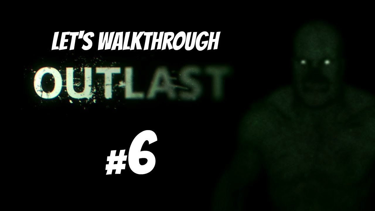 Let's Walkthrough Outlast Part 6: Mission to find the key! [Ger/Eng ...