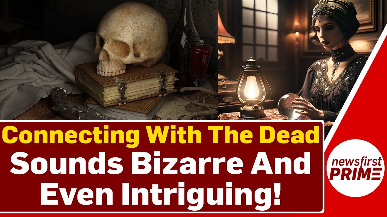 Connecting with the dead sounds bizarre and even intriguing ...
