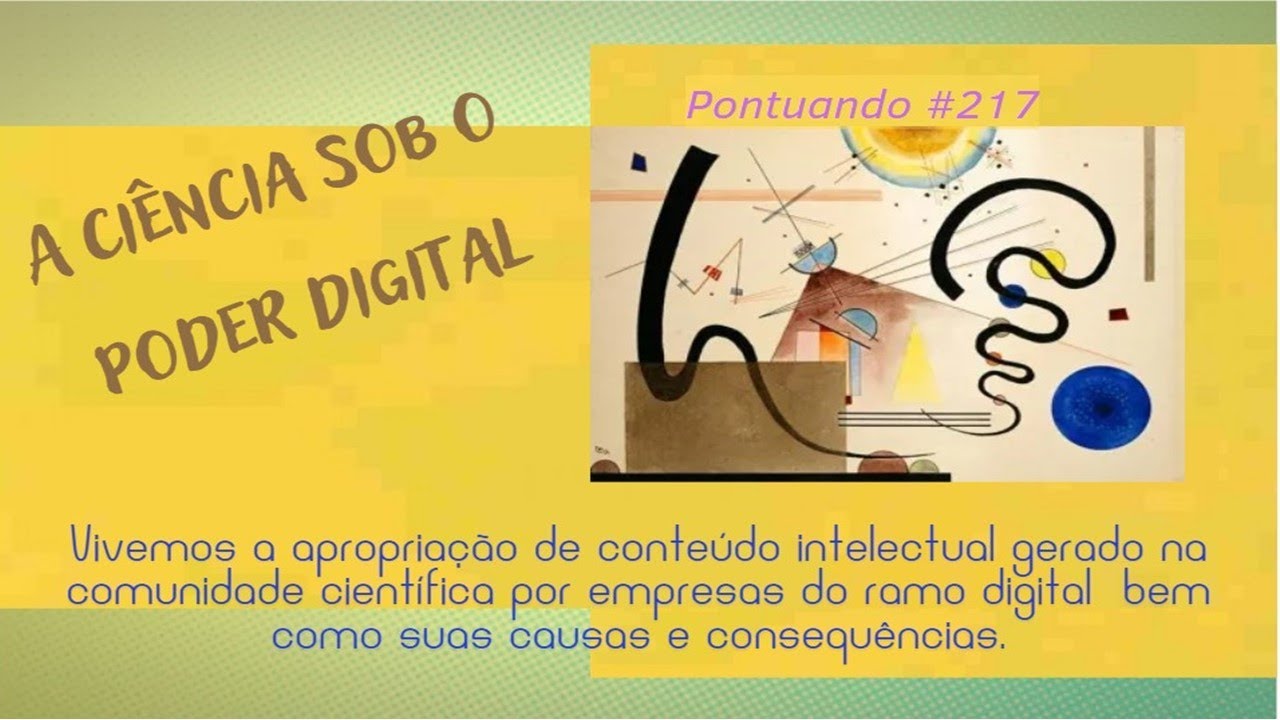 A Ciência sob o poder digital Pontuando #217 - YouTube