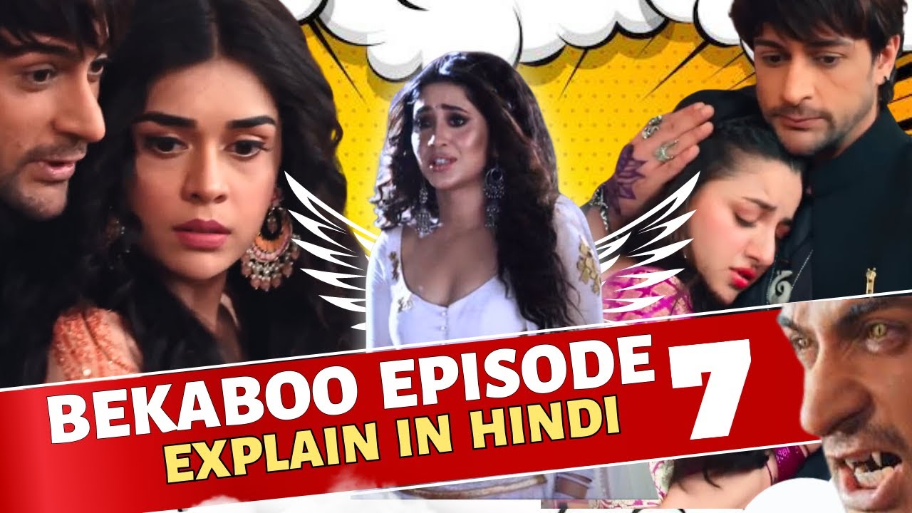 Bekaboo | बेकाबू | Ep. 7 | Bekaboo colors tv | Bekaboo today episode ...