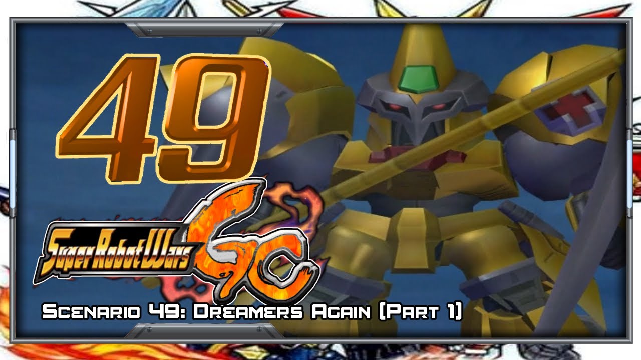 Super Robot Wars GC [English] - Walkthrough - Scenario 49 [Dreamers ...