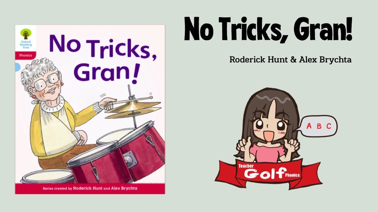 No Tricks, Gran - Oxford Reading Tree Stage 4 - read aloud by Teacher ...