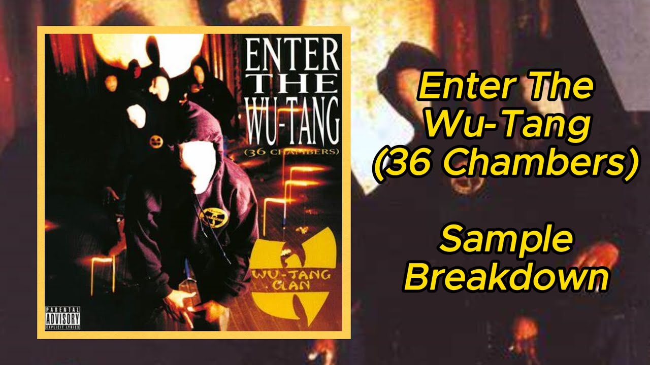 Wu-Tang Clan's "Enter The Wu-Tang (36 Chambers) Sample Breakdown - YouTube