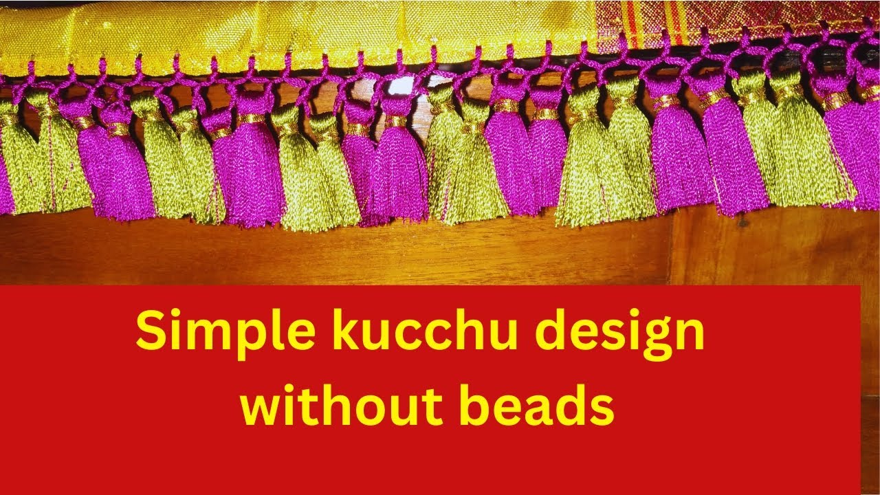 Simple kucchu design without beads How to make simple kuchu |ಸೀರೆ ...