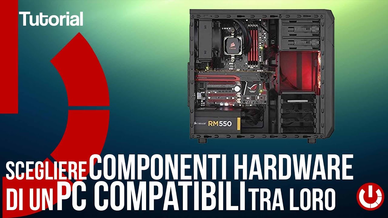 Come scegliere componenti hardware di un PC compatibili tra loro - YouTube