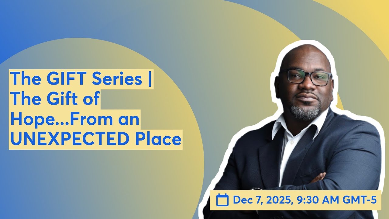 The GIFT Series | The Gift of Hope...From an UNEXPECTED Place - YouTube