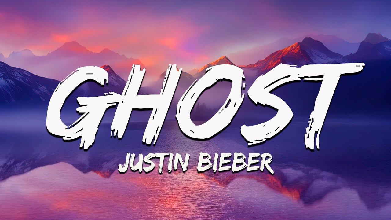 Justin Bieber - Ghost (Lyrics) - YouTube Music