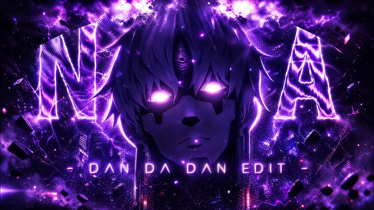 👻 DAN DA DAN 2 👻 - Nada de Nada [EDIT/AMV] 4K