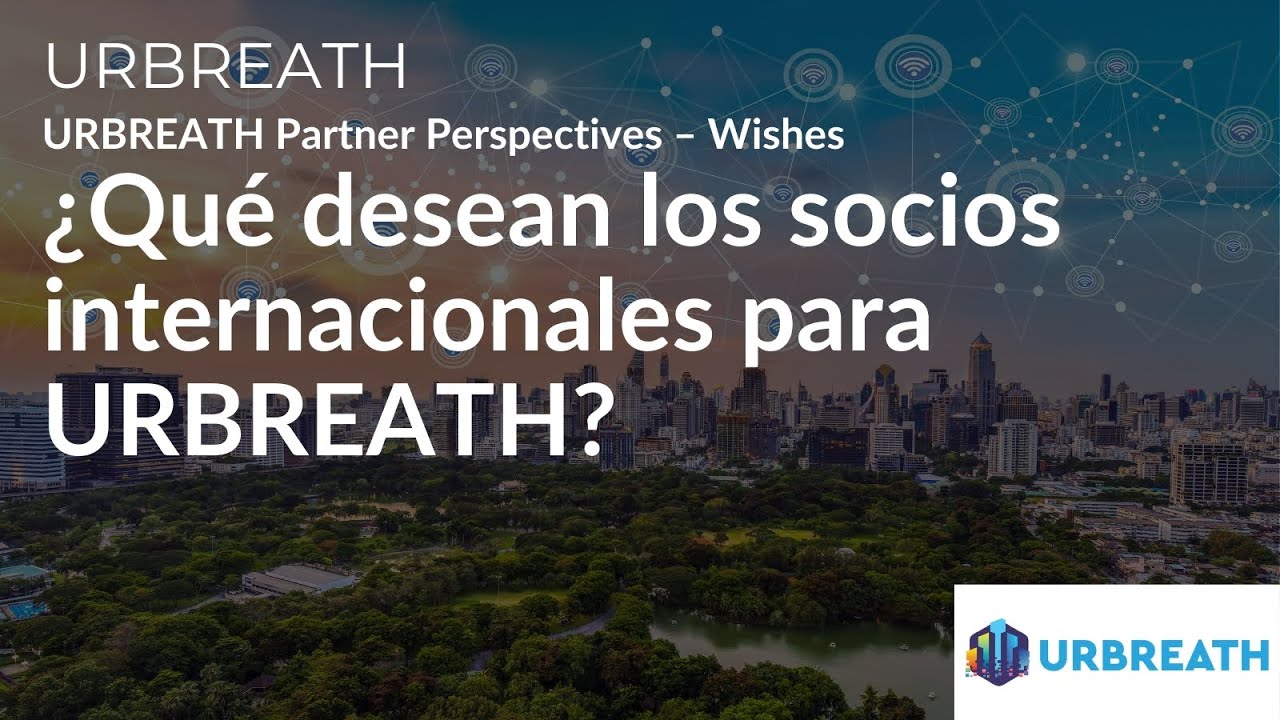 URBREATH Partner Perspectives – Wishes - YouTube