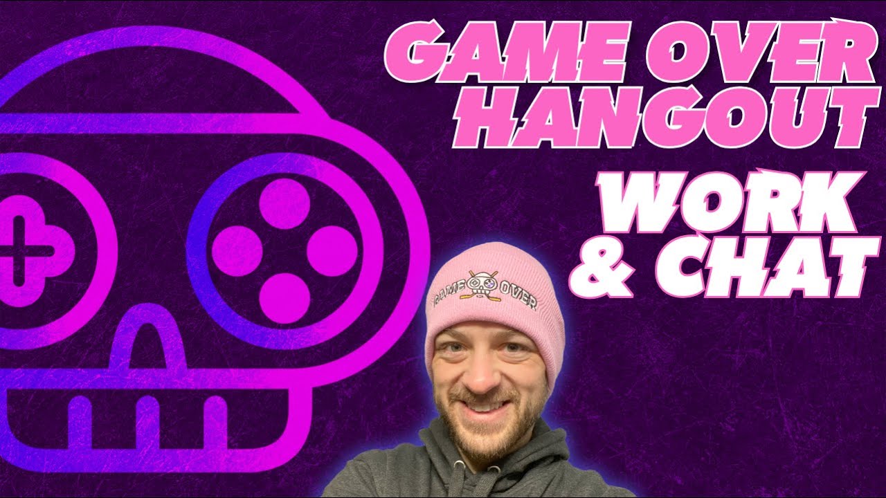 Game Over Network Hang Out and Workalong | January 15, 2025 - YouTube