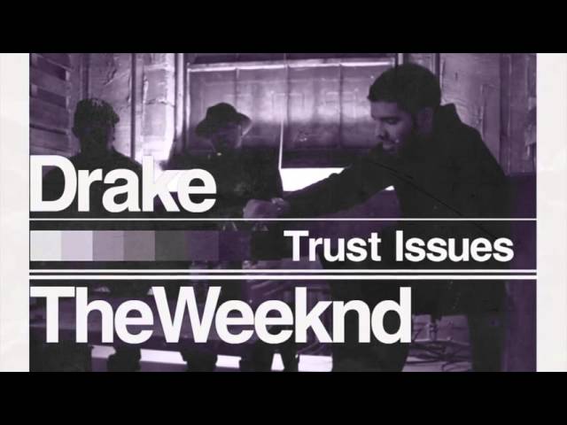 Trust Issues Drake Tumblr