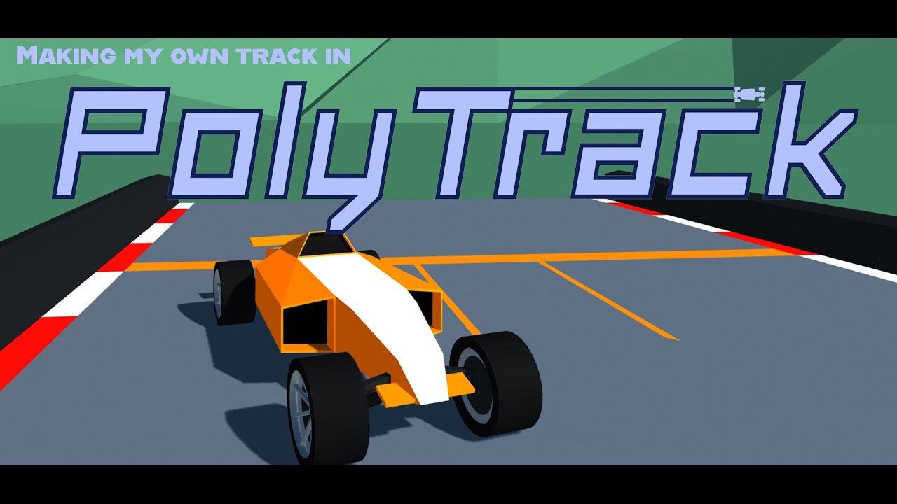 Building my own track in polytrack - YouTube