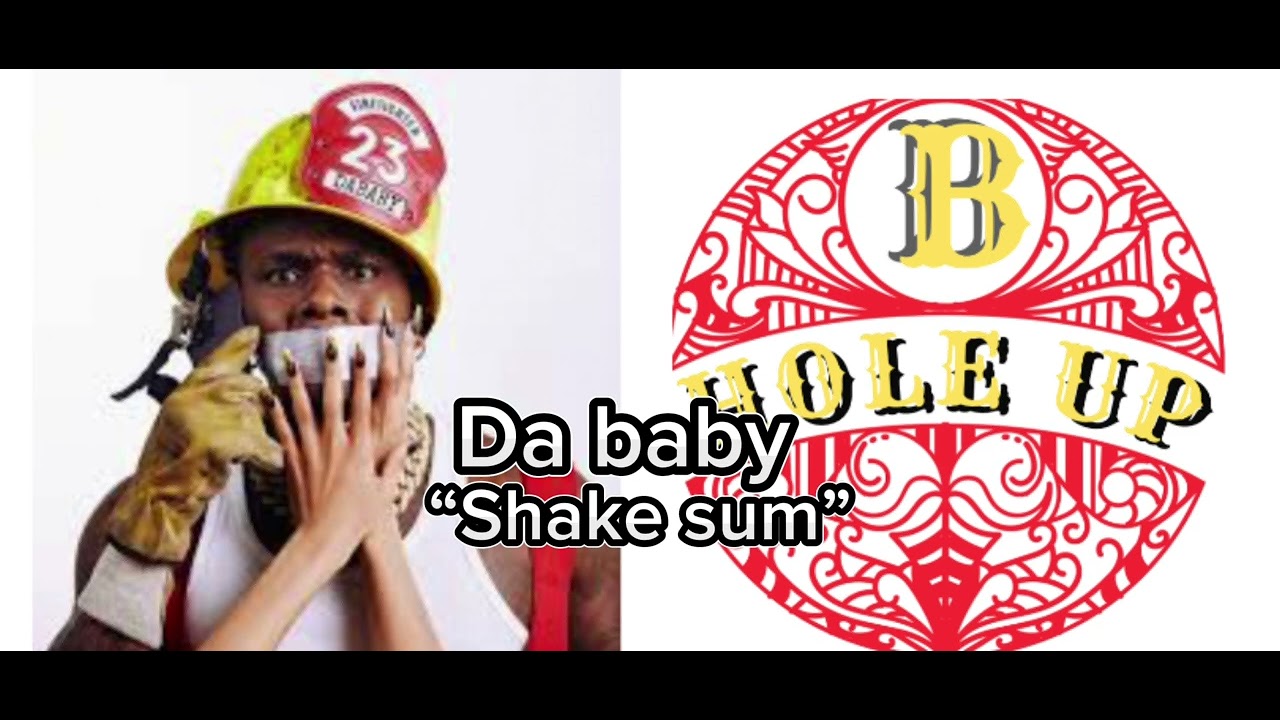 Da baby shake sum HOLE UP - YouTube
