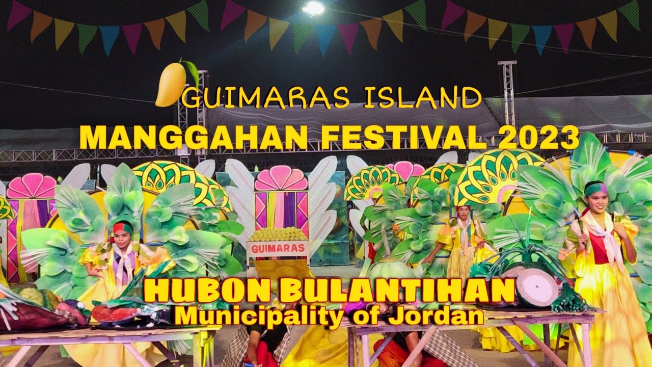 Manggahan Festival 2023: Hubon Bulantihan of Jordan Guimaras - YouTube