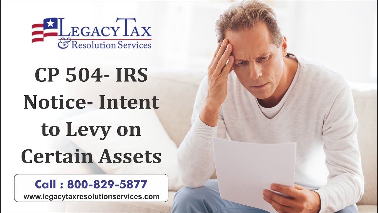CP 504- IRS Notice- Intent to Levy on Certain Assets - YouTube