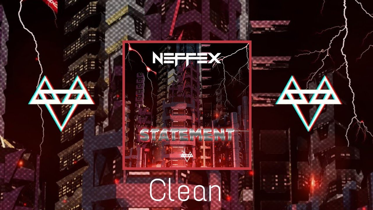 NEFFEX - Statement 🚨 [Clean] - YouTube