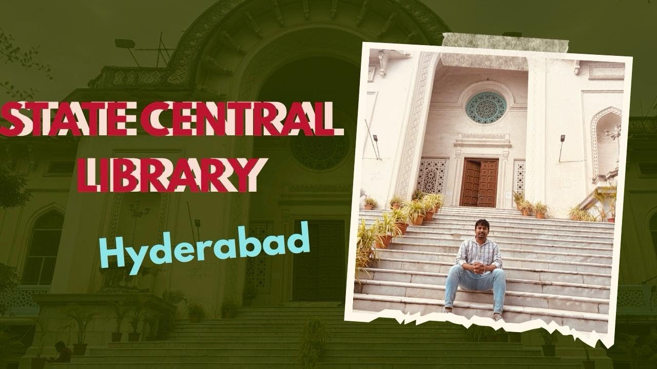 State Central Library Hyderabad | రాష్ట్ర కేంద్ర గ్రంథాలయం హైదరాబాద్ ...