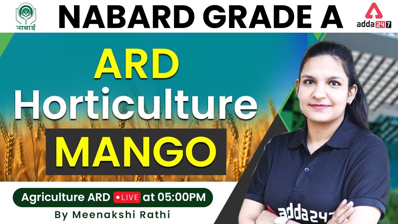 NABARD Grade A Preparation | NABARD Grade A ARD | Horticulture | Mango ...