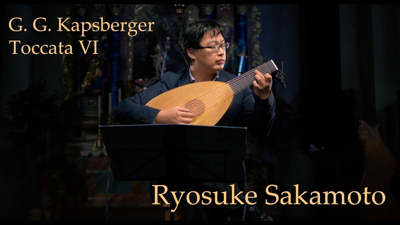 Ryosuke Sakamoto plays Toccata VI (Kapsberger) - YouTube