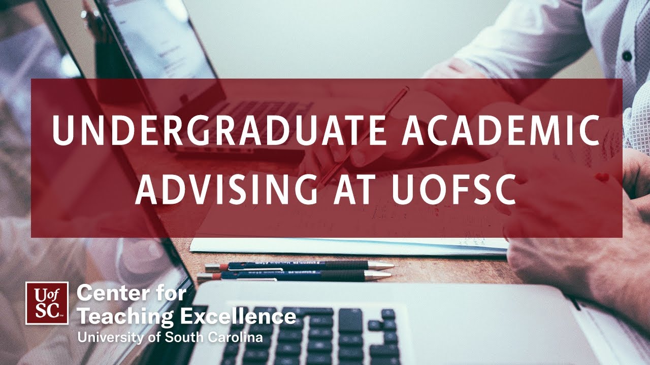 Undergraduate Academic Advising and Faculty Mentorship at UofSC - YouTube