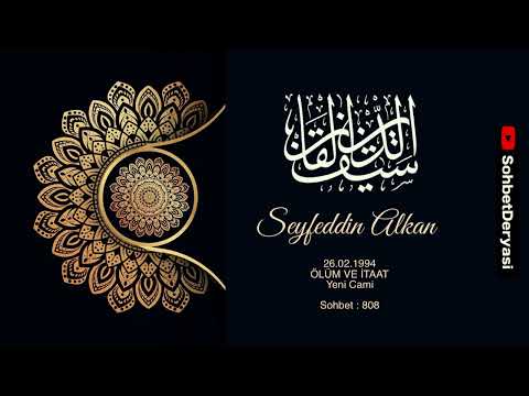 0808  1994 02 26 ölüm ve itaat yeni cami - seyfettin alkan