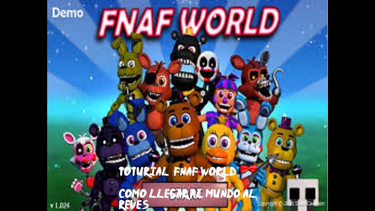 Tutorial Fnaf World Como llegar al mundo al revés - YouTube